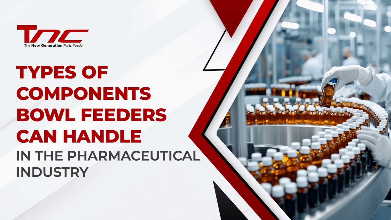 Pharmaceutical Bowl Feeders | TNC Technology